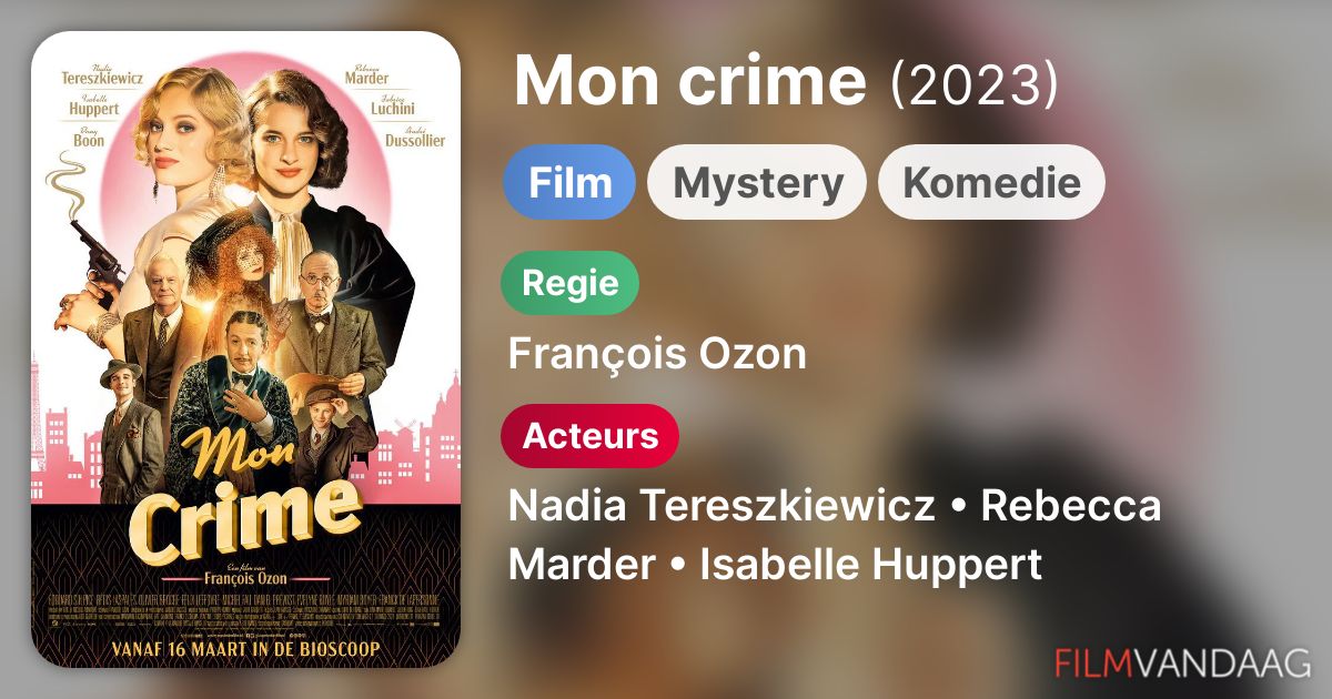 Mon crime (film, 2023) - FilmVandaag.nl