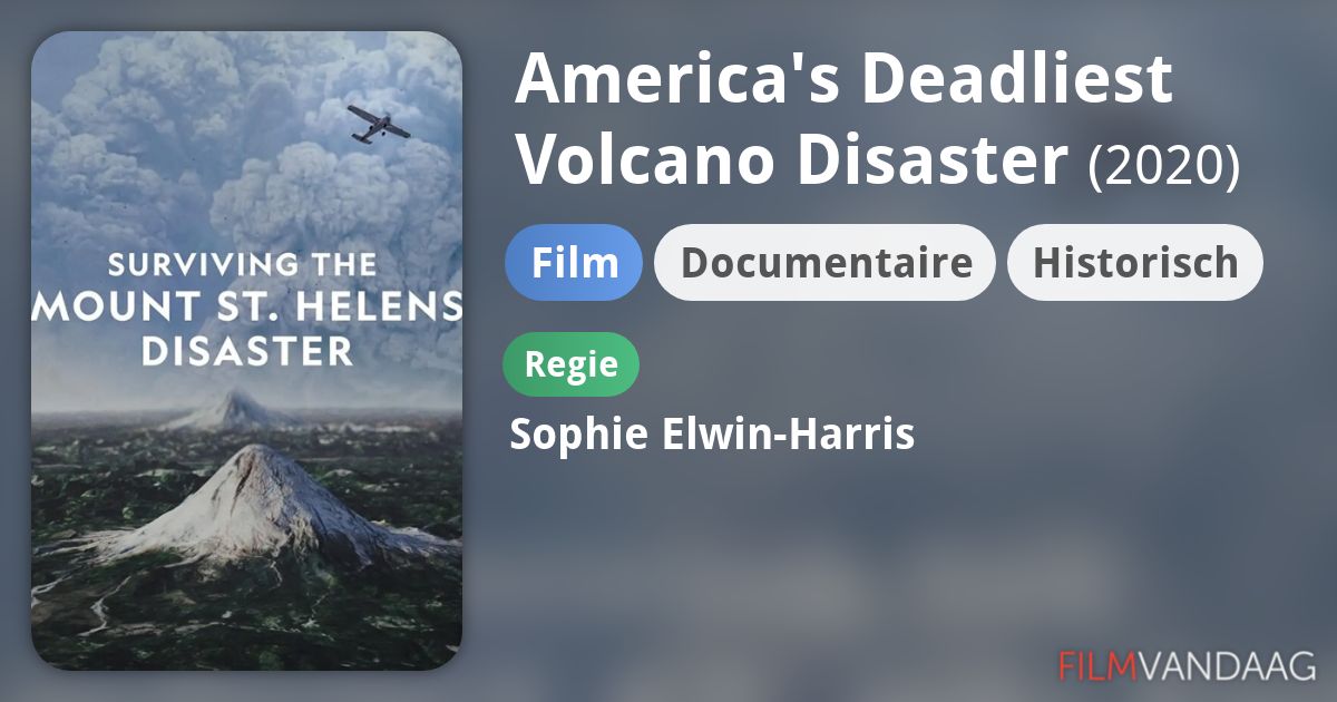 America's Deadliest Volcano Disaster (film, 2020) - FilmVandaag.nl