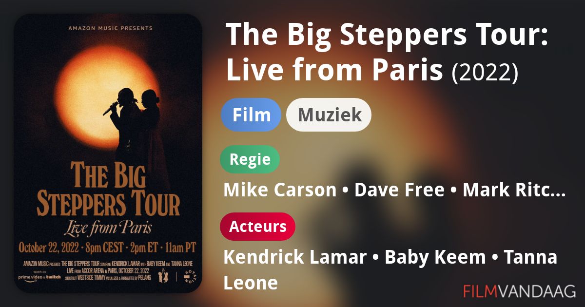 The Big Steppers Tour: Live from Paris (film, 2022) - FilmVandaag.nl