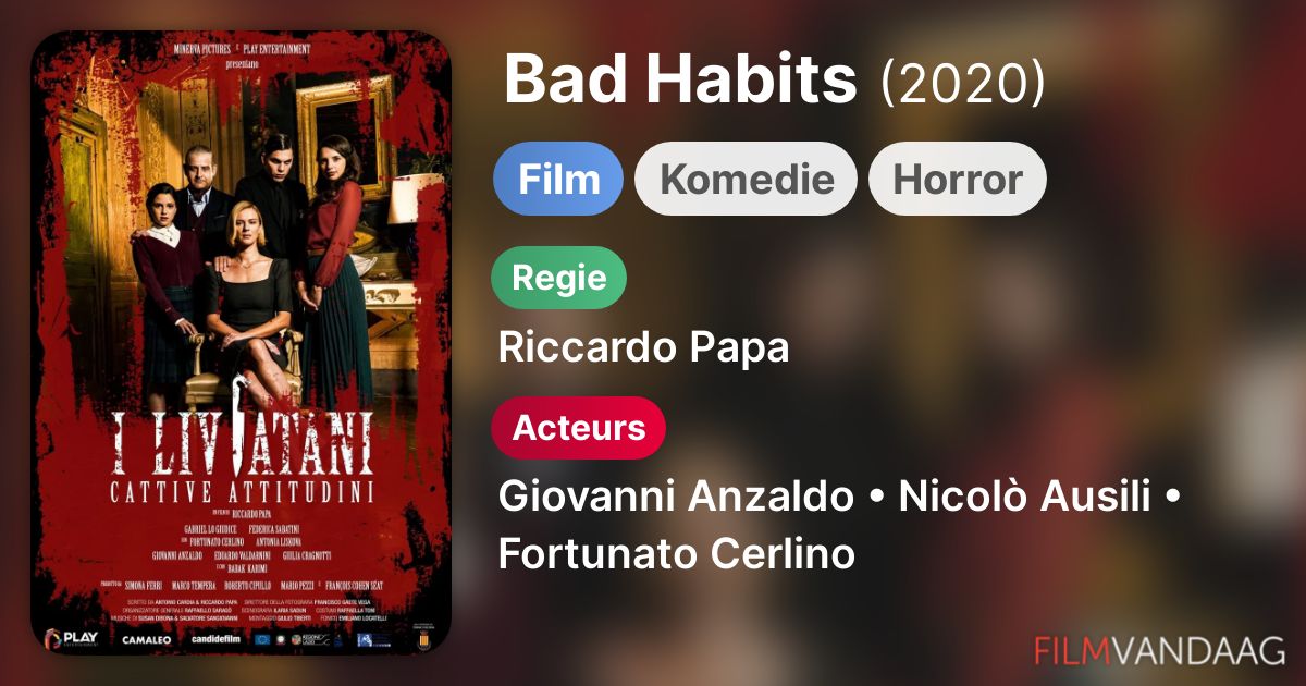 Bad Habits (film, 2020) - FilmVandaag.nl