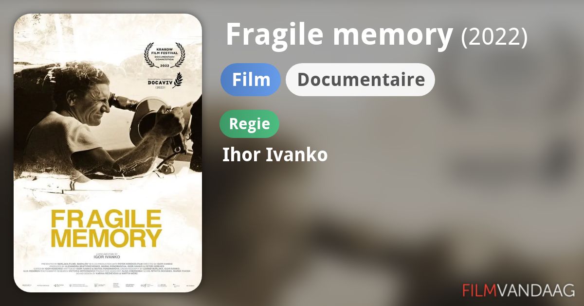 Fragile memory (film, 2022) - FilmVandaag.nl