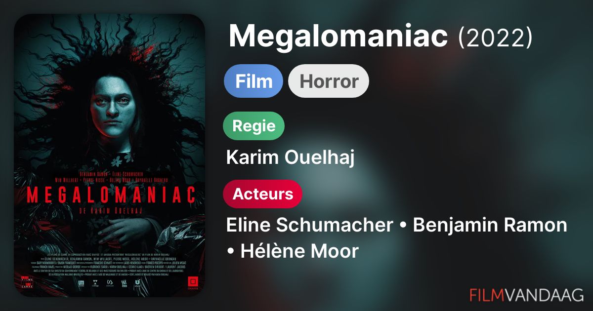 Megalomaniac (film, 2022) - FilmVandaag.nl