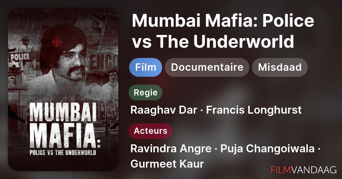 Mumbai Mafia: Police vs The Underworld (film, 2023) - FilmVandaag.nl