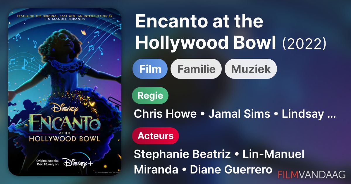 Encanto at the Hollywood Bowl (film, 2022) - FilmVandaag.nl