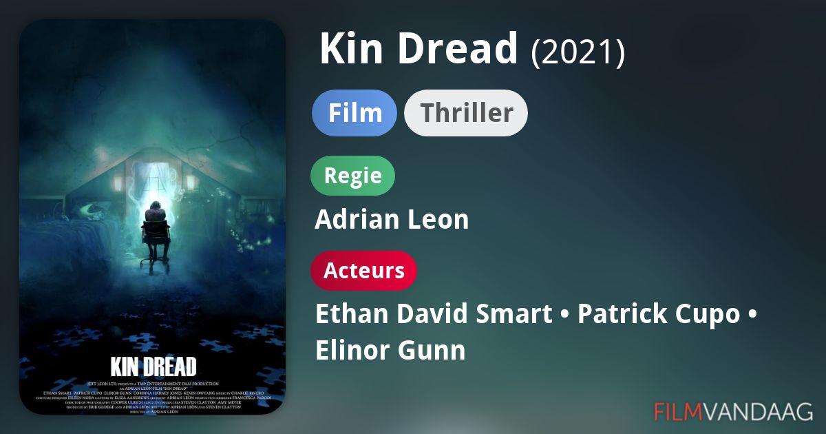 Kin Dread (film, 2021) - FilmVandaag.nl