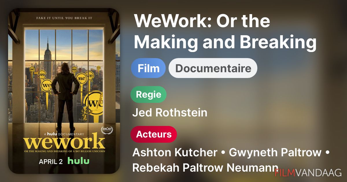 WeWork: Or the Making and Breaking of a $47 Billion Unicorn (film, 2021 ...