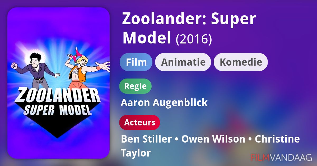 Zoolander: Super Model (film, 2016) - FilmVandaag.nl