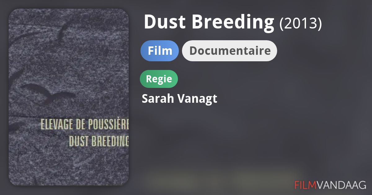 Dust Breeding (film, 2013) - FilmVandaag.nl