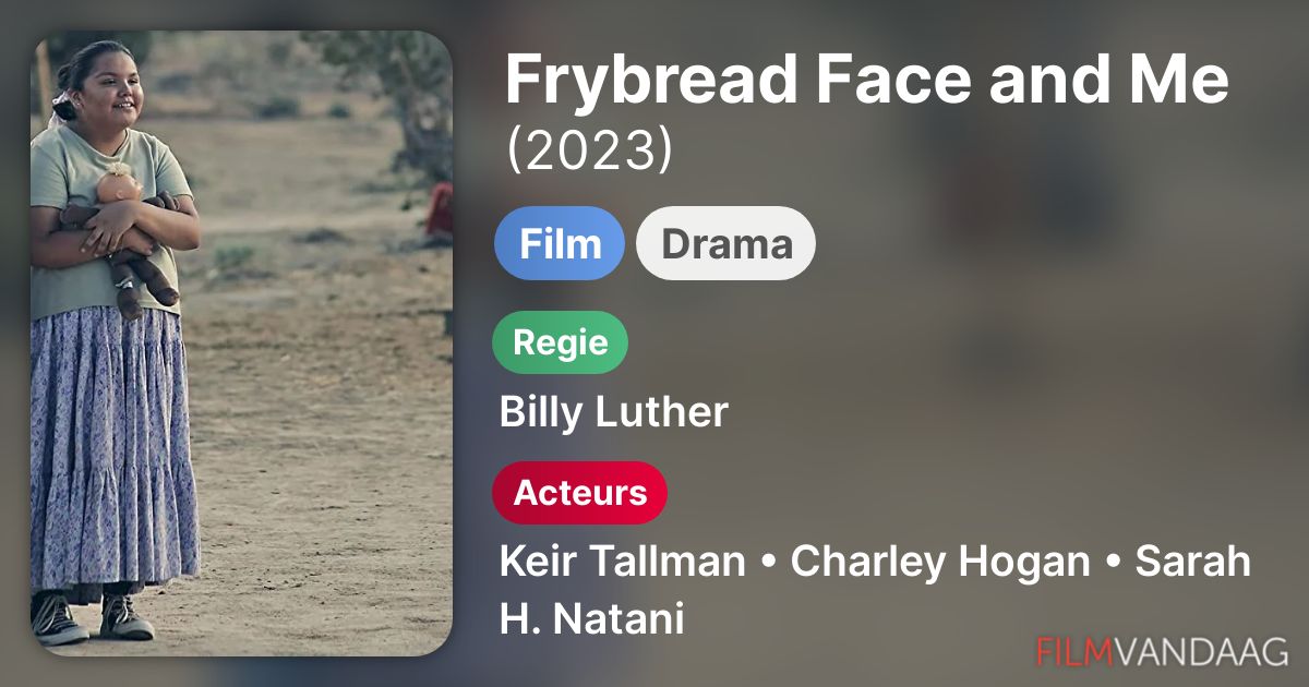 Frybread Face and Me (film, 2023) - FilmVandaag.nl