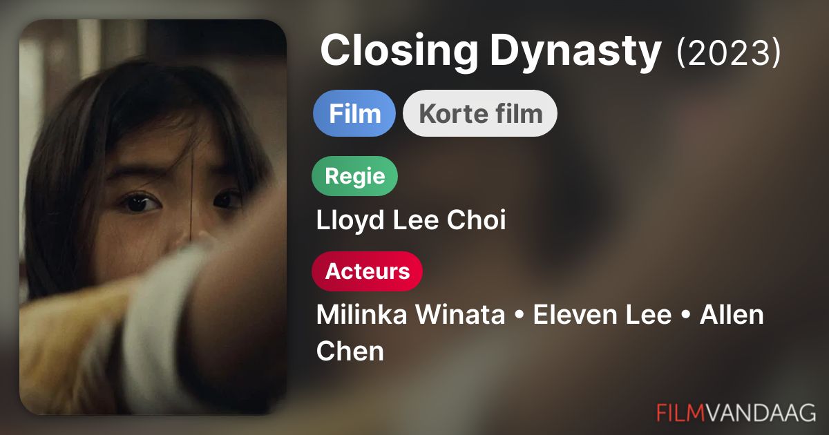 Closing Dynasty (film, 2023) - FilmVandaag.nl
