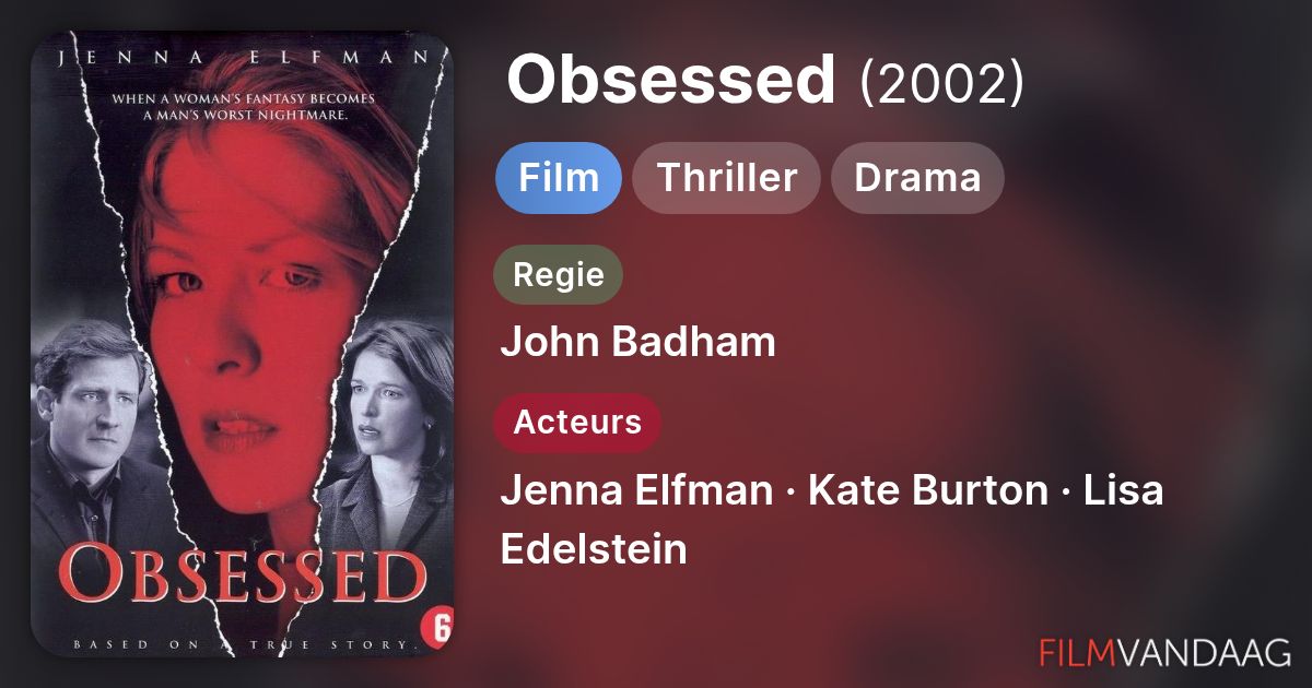 Obsessed (film, 2002) - FilmVandaag.nl