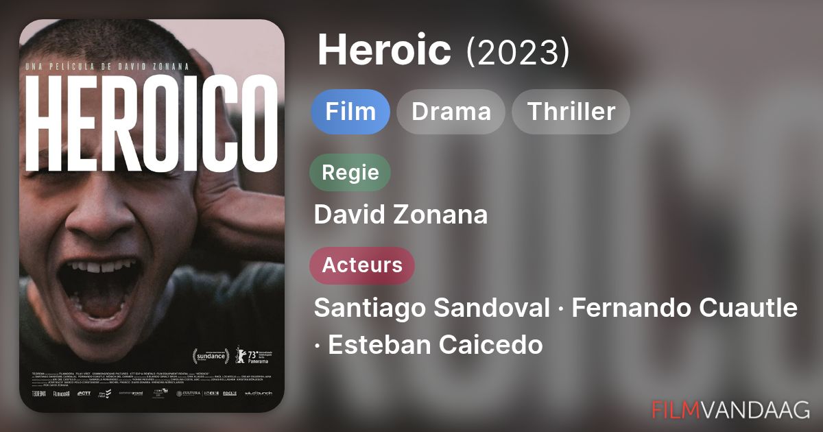 Heroic (film, 2023) - FilmVandaag.nl