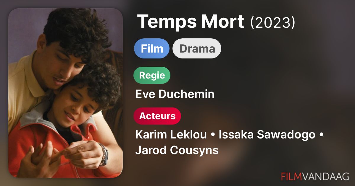 Temps Mort (film, 2023) - FilmVandaag.nl