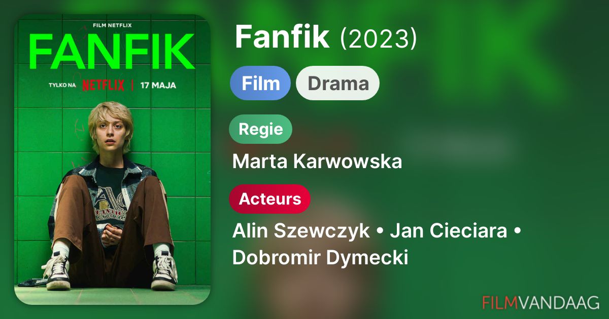 Fanfik (film, 2023) - FilmVandaag.nl