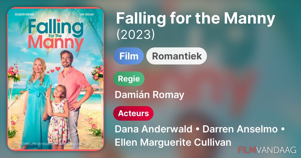 Falling for the Manny (film, 2022) Nu Online Kijken - FilmVandaag.nl