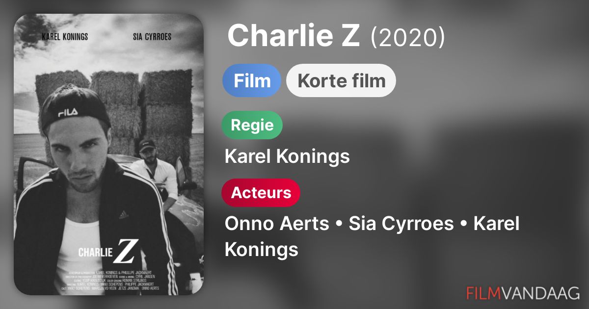 Charlie Z (film, 2020) - FilmVandaag.nl