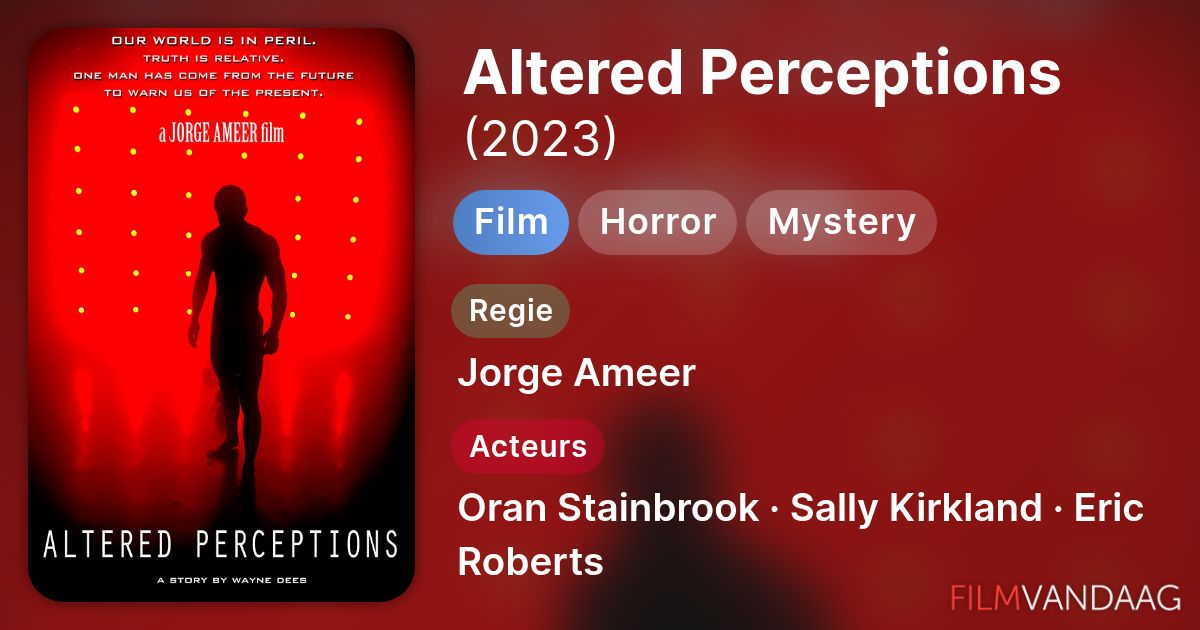 Altered Perceptions (film, 2023) - FilmVandaag.nl