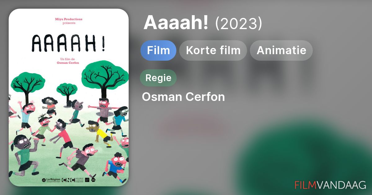 Aaaah! (film, 2023) - FilmVandaag.nl