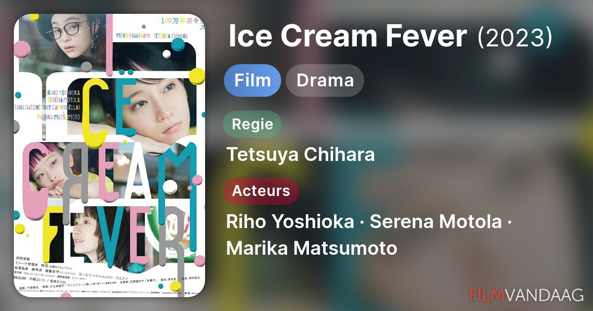 Ice Cream Fever (film, 2023) - FilmVandaag.nl