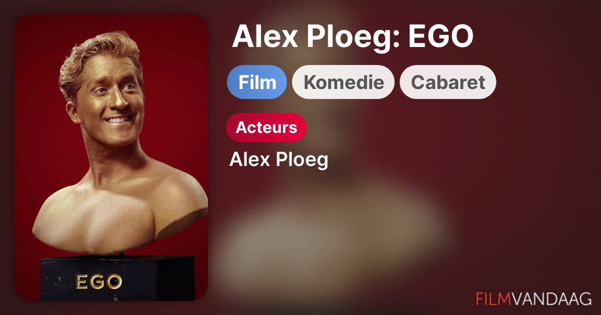 Alex Ploeg: EGO (film) - FilmVandaag.nl