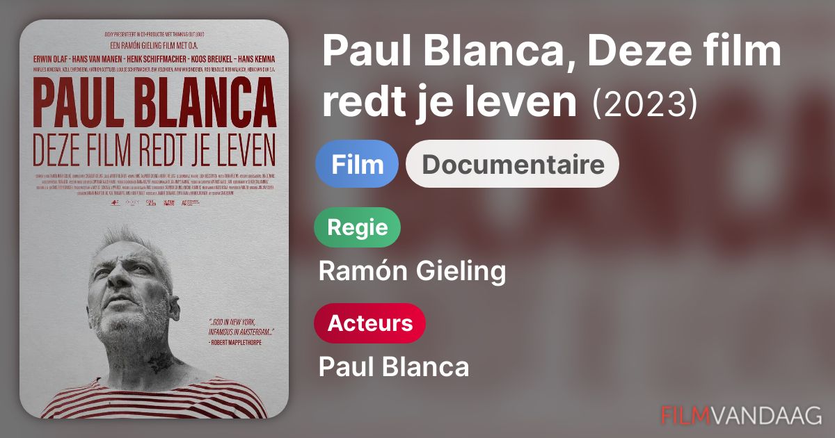 Paul Blanca, Deze film redt je leven (film, 2023) - FilmVandaag.nl