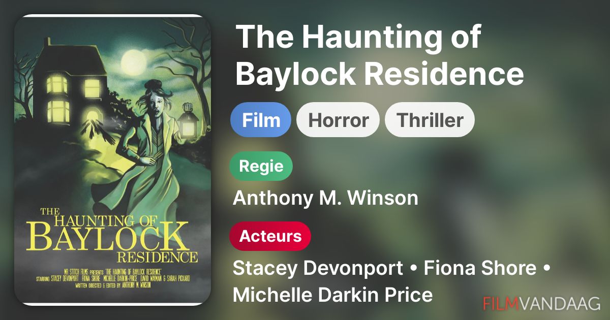 The Haunting of Baylock Residence (film, 2014) - FilmVandaag.nl