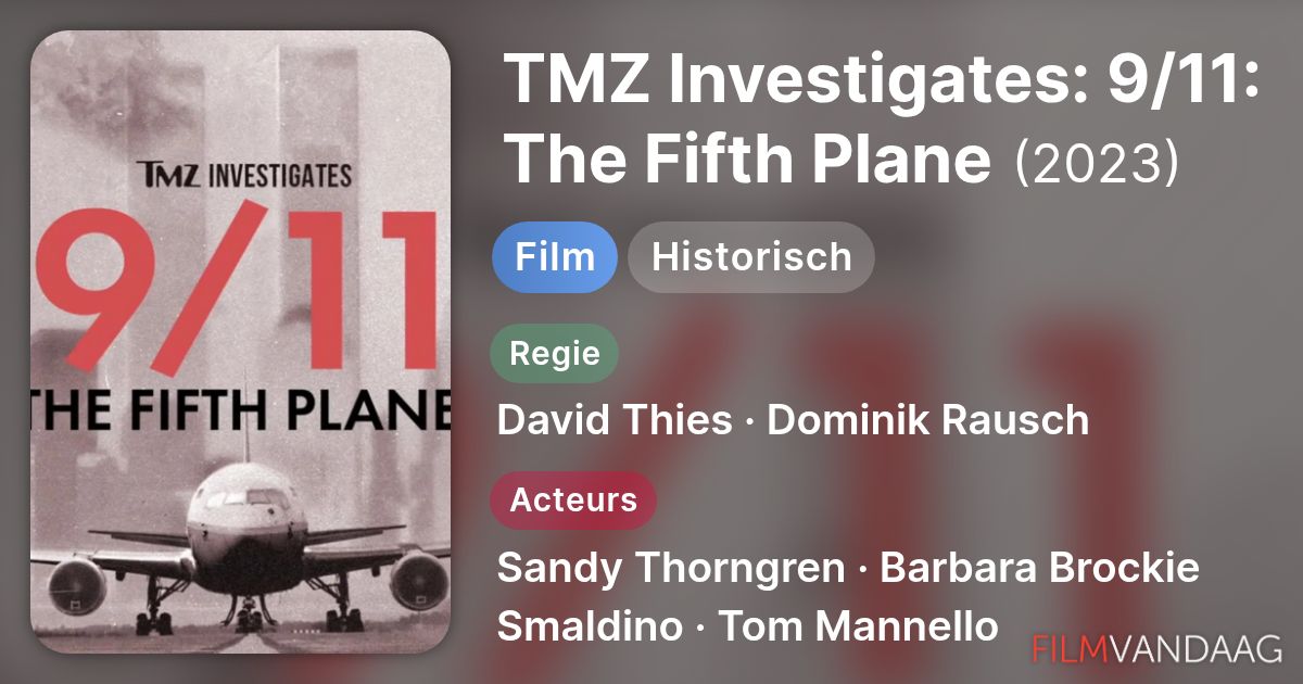 TMZ Investigates: 9/11: The Fifth Plane (film, 2023) - FilmVandaag.nl