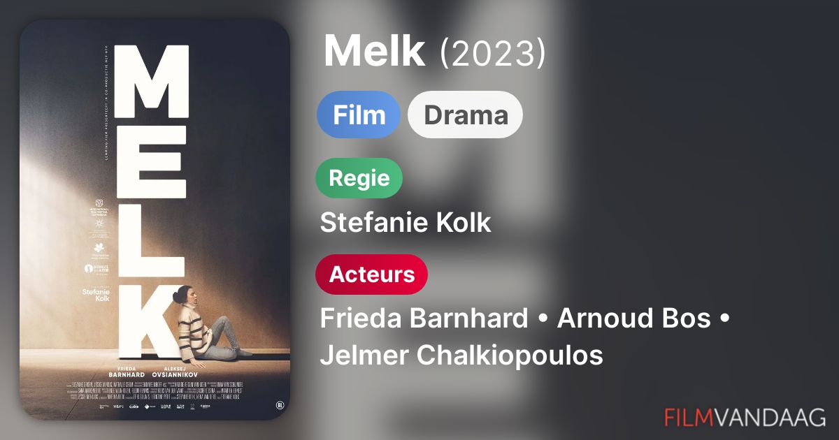 Melk (film, 2023) - FilmVandaag.nl