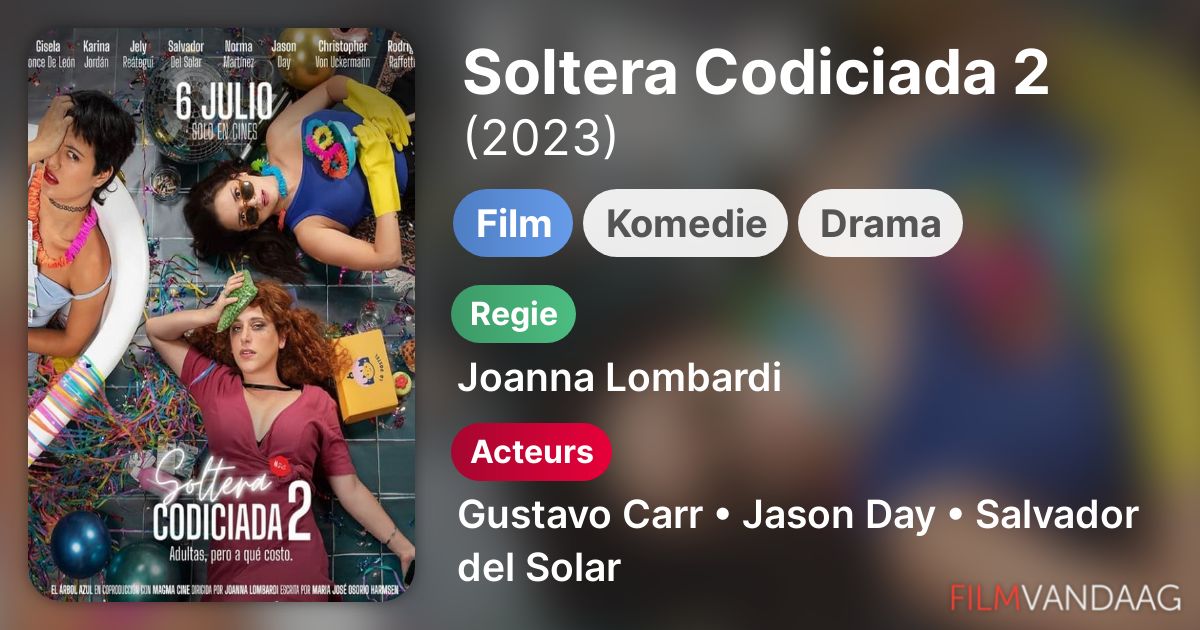 Soltera Codiciada 2 (film, 2023) - FilmVandaag.nl