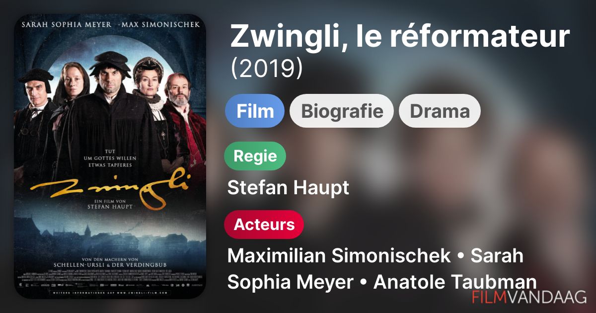 Zwingli, le réformateur (film, 2019) - FilmVandaag.nl