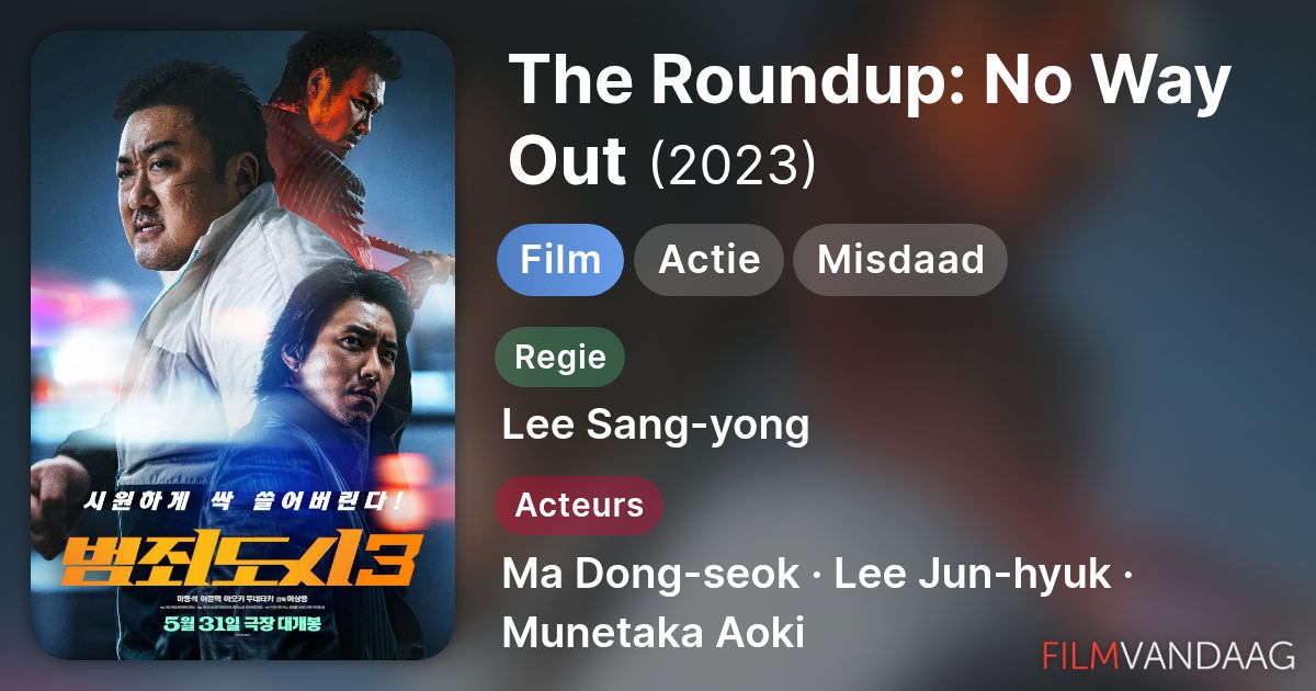 The Roundup: No Way Out (film, 2023) - FilmVandaag.nl