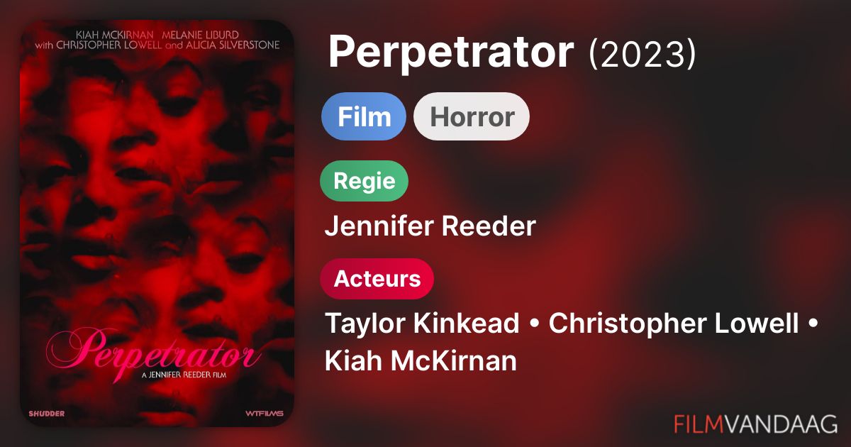 Perpetrator (film, 2023) - FilmVandaag.nl