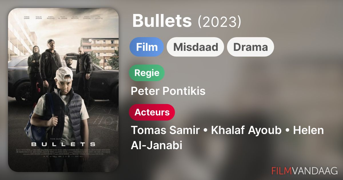 Bullets (film, 2023) - FilmVandaag.nl