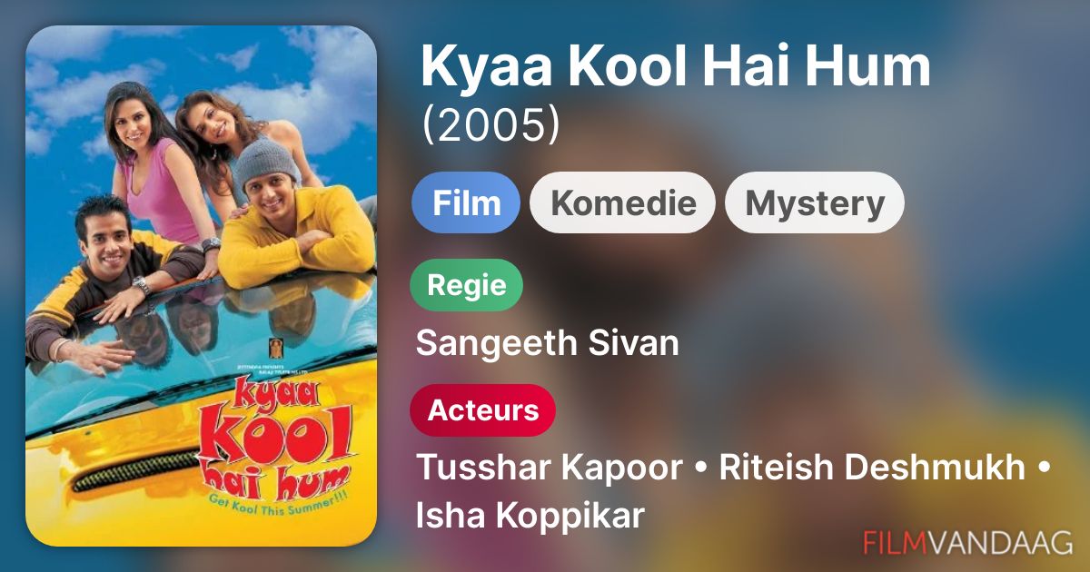 Kyaa Kool Hai Hum (film, 2005) - FilmVandaag.nl
