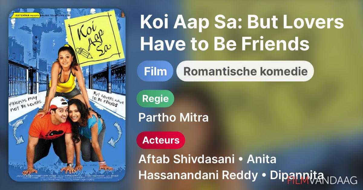 Koi Aap Sa: But Lovers Have to Be Friends (film, 2005) - FilmVandaag.nl