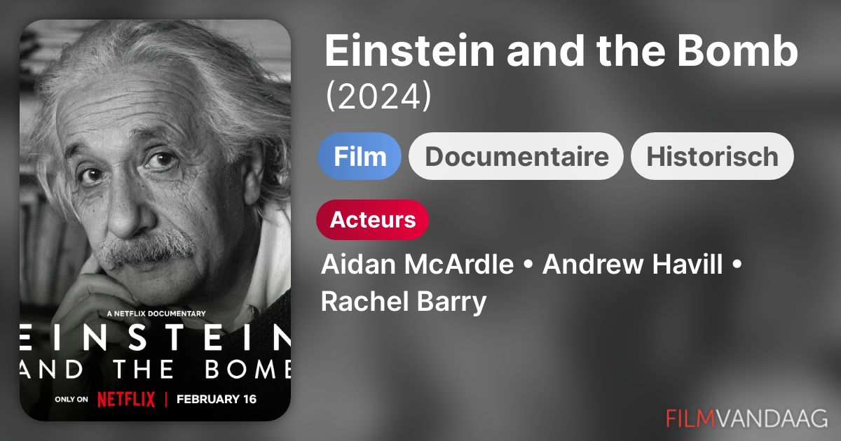 Einstein and the Bomb (film, 2024) - FilmVandaag.nl