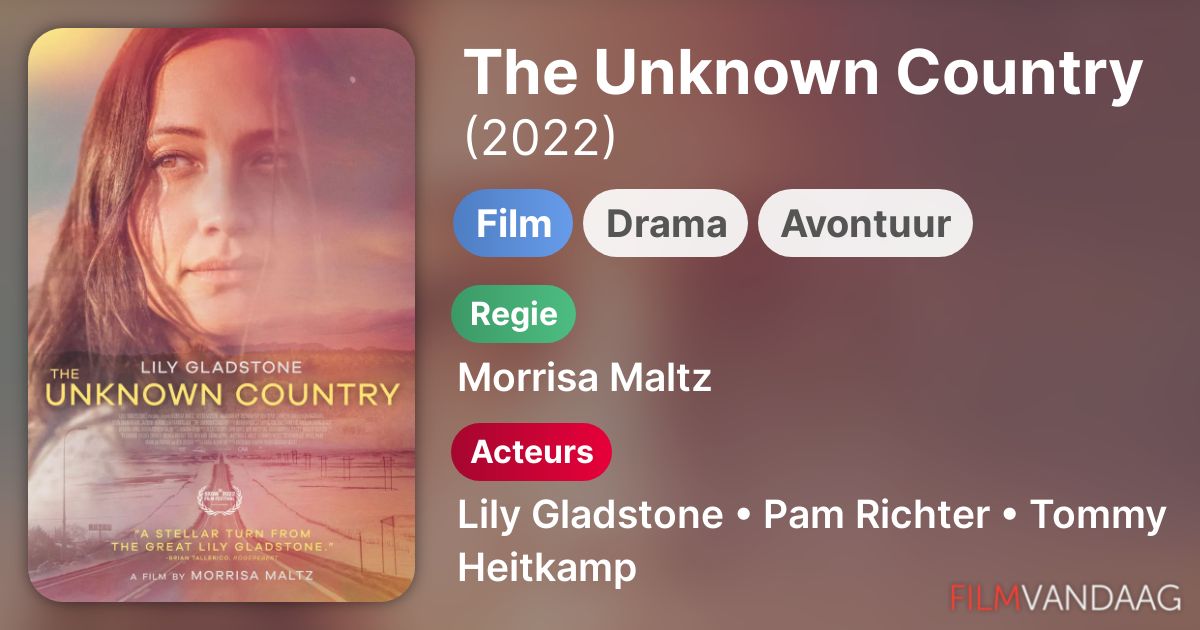 The Unknown Country (film, 2022) - FilmVandaag.nl