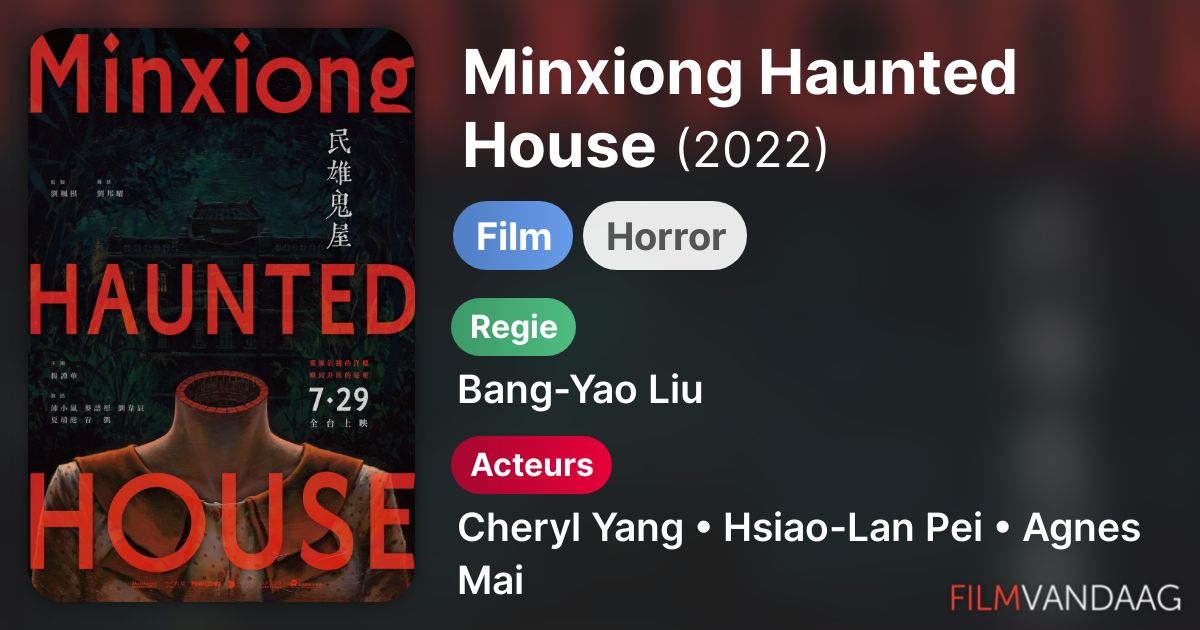 Minxiong Haunted House (film, 2022) - FilmVandaag.nl