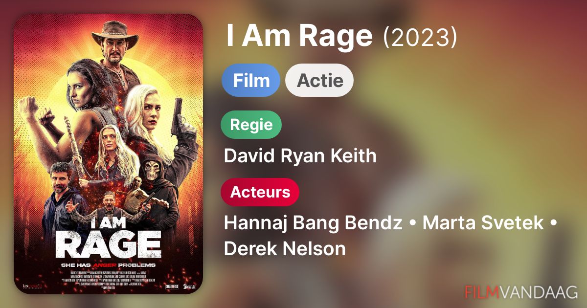 I Am Rage (film, 2023) - FilmVandaag.nl