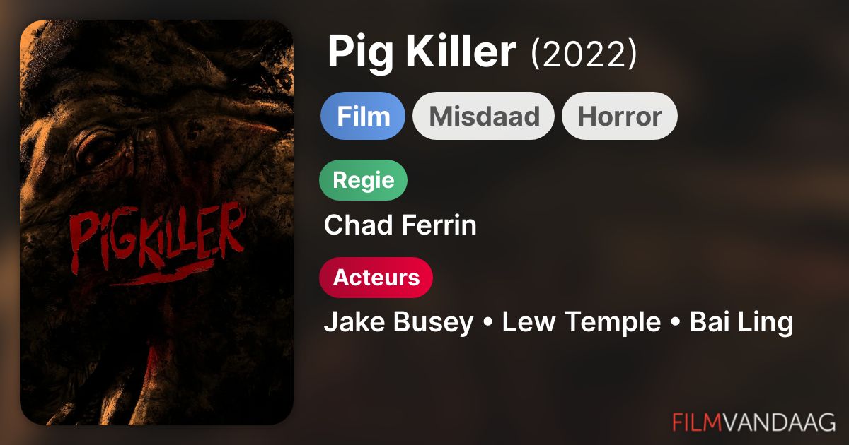 Pig Killer (film, 2022) - FilmVandaag.nl