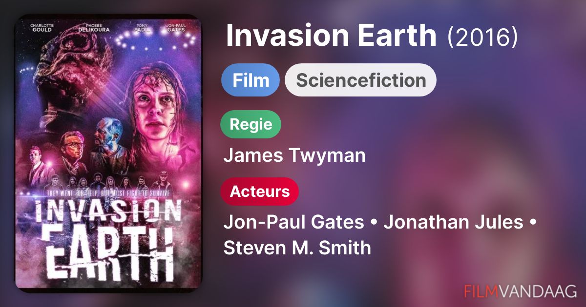 Invasion Earth (film, 2016) - FilmVandaag.nl