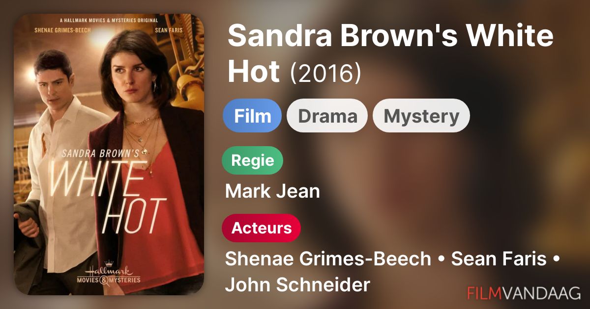 Sandra Brown's White Hot (film, 2016) - FilmVandaag.nl