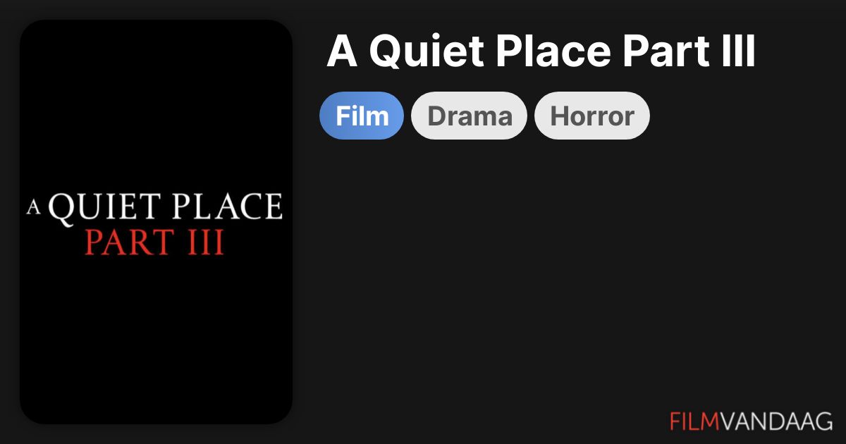 A Quiet Place Part III (film) - FilmVandaag.nl