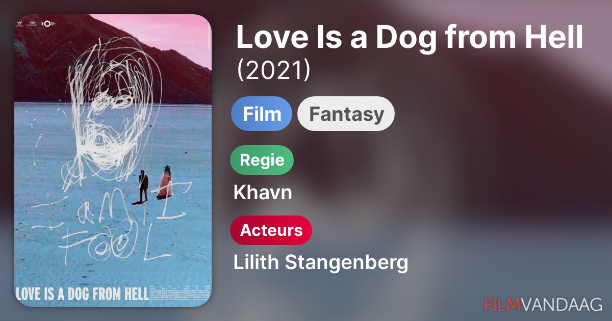 Love Is a Dog from Hell (film, 2022) - FilmVandaag.nl