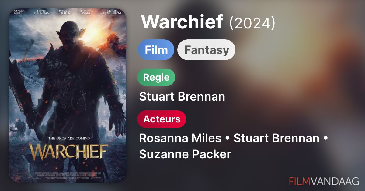 Warchief (film, 2024) - FilmVandaag.nl