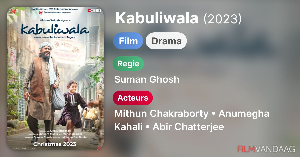 Kabuliwala (film, 2023) - FilmVandaag.nl