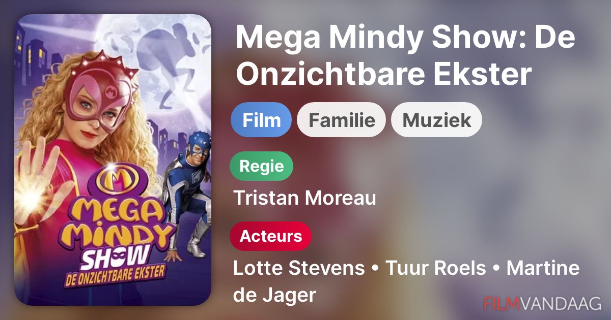 Mega Mindy Show: De Onzichtbare Ekster (film, 2023) - FilmVandaag.nl