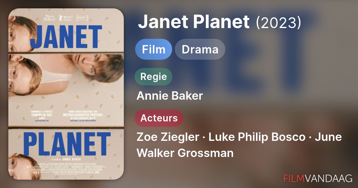 Janet Planet (film, 2023) - FilmVandaag.nl