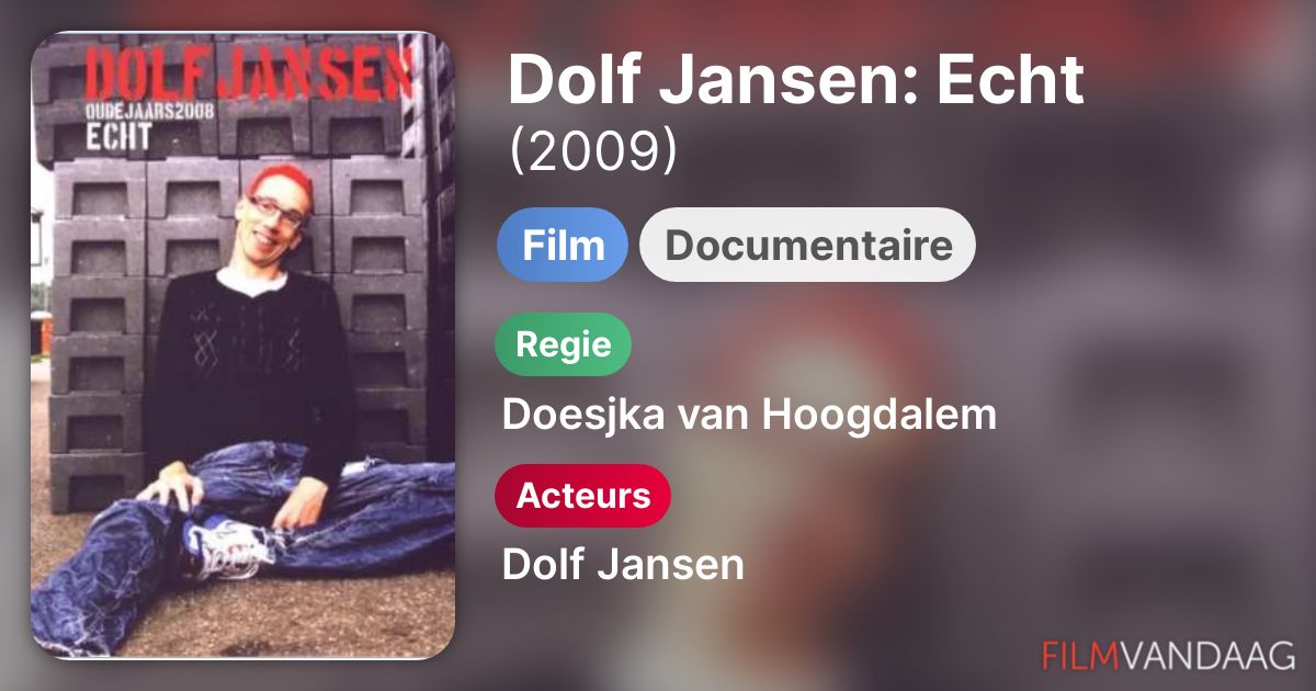Dolf Jansen: Echt (film, 2009) - FilmVandaag.nl