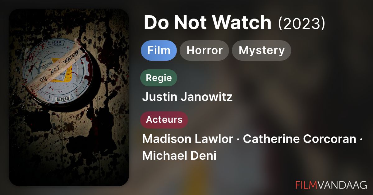 Do Not Watch (film, 2023) - FilmVandaag.nl